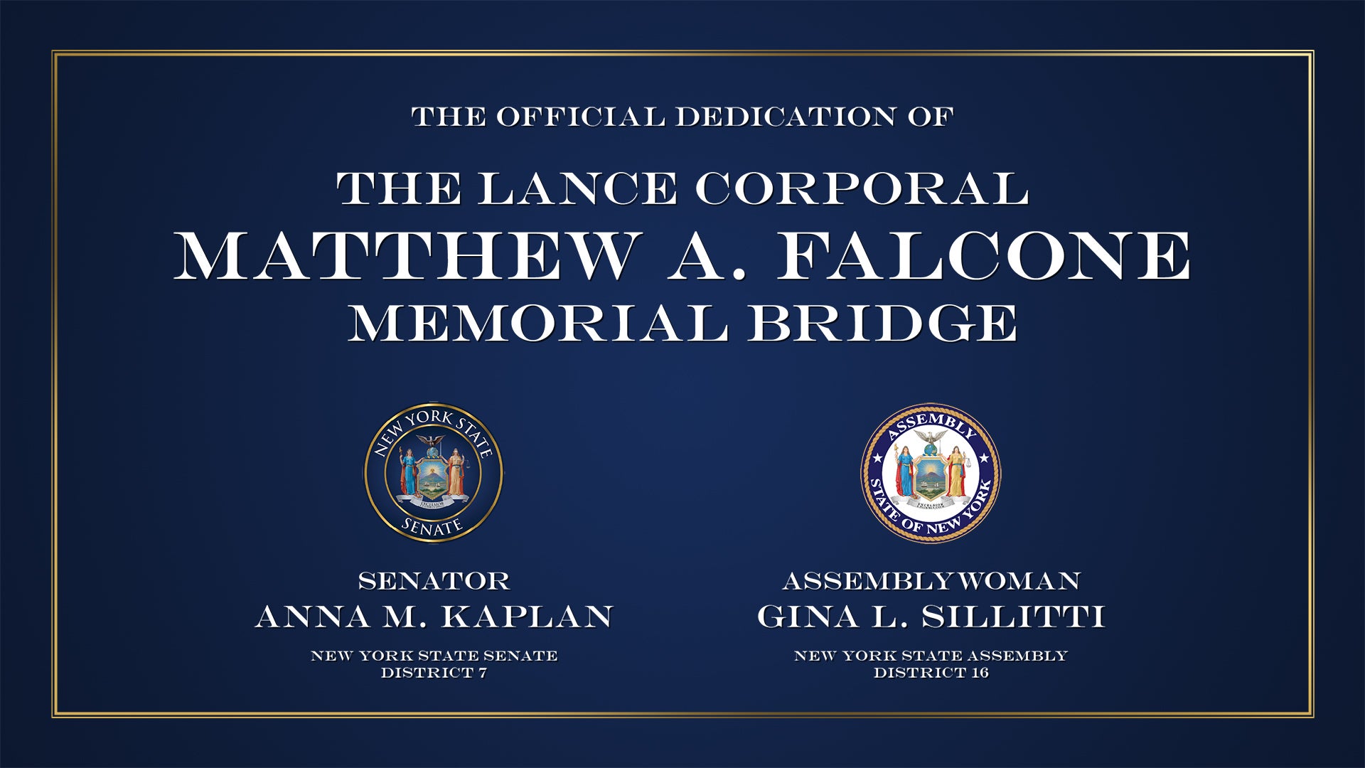 The Lance Corporal Matthew A. Falcone Memorial Bridge Official ...