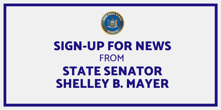 Sign-Up to Receive News & Updates from Senator Shelley Mayer | NYSenate.gov