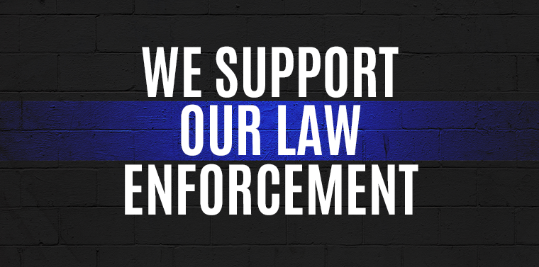 Support Law Enforcement