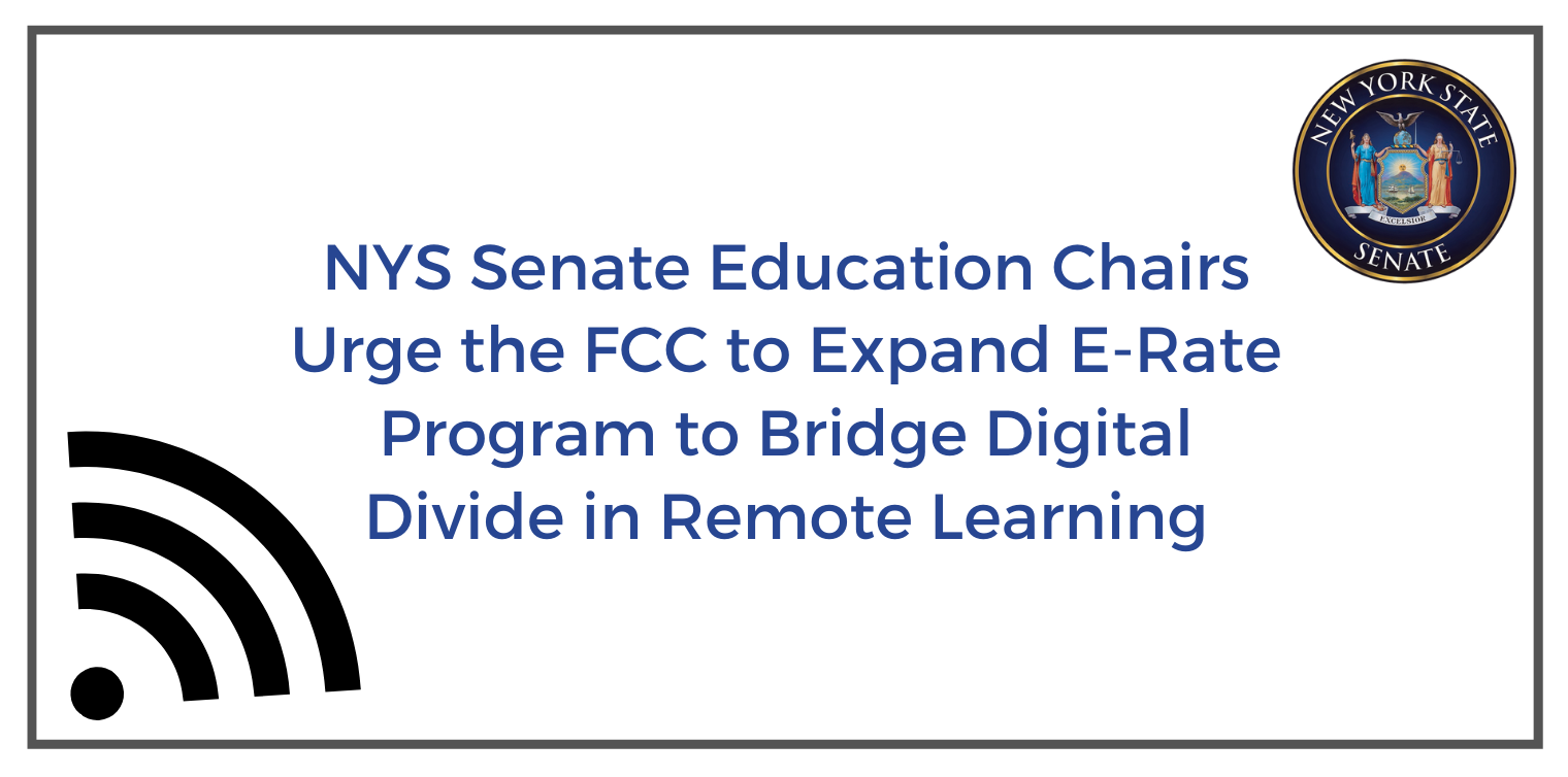 NYS Senate Education Chairs Urge the FCC to Expand E-Rate Program to ...