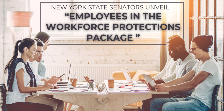 NEW YORK STATE SENATORS UNVEIL “Employees in the Workforce Protections ...
