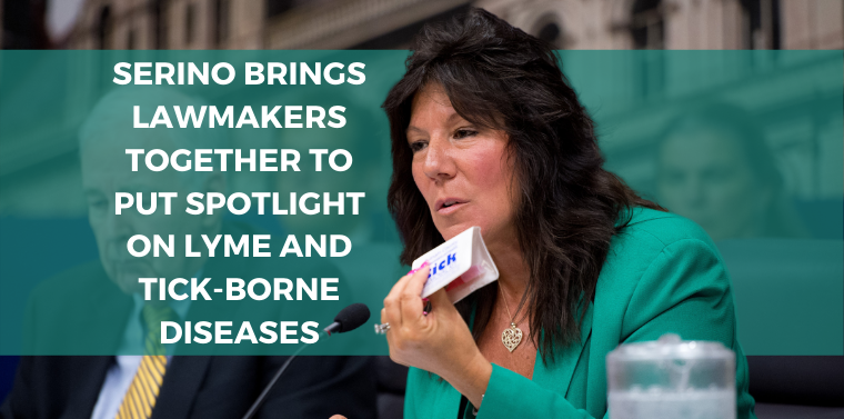 SERINO BRINGS LAWMAKERS TOGETHER TO PUT SPOTLIGHT ON LYME AND TICK ...