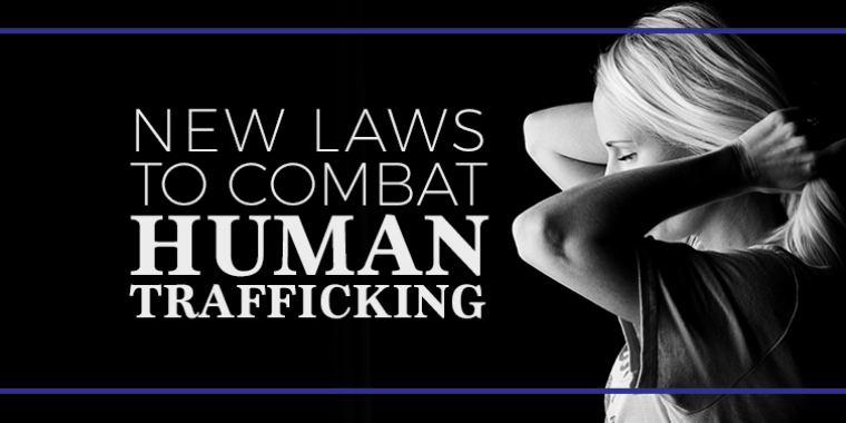 Bills To Combat Human Trafficking Are Signed Into Law