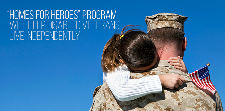 “Homes for Heroes” Program Will Help Disabled Veterans Live ...